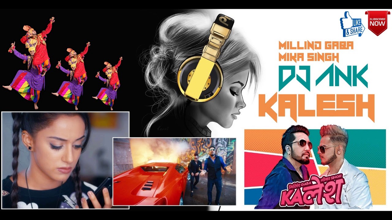 Kalesh Song | Millind Gaba, Mika Singh | Remix Dj Ank Jbp - YouTube