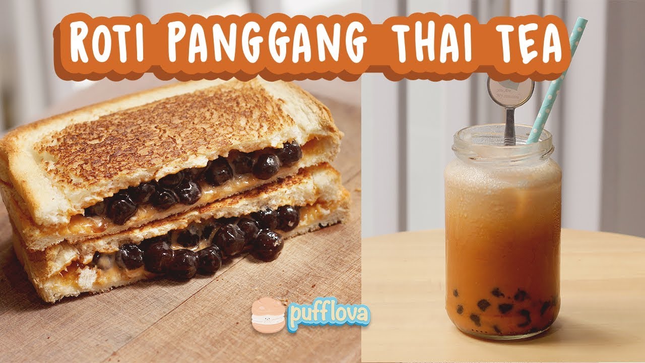 ROTI PANGGANG THAI TEA | BONUS RESEP THAI ICED TEA | TANPA OVEN TANPA ...