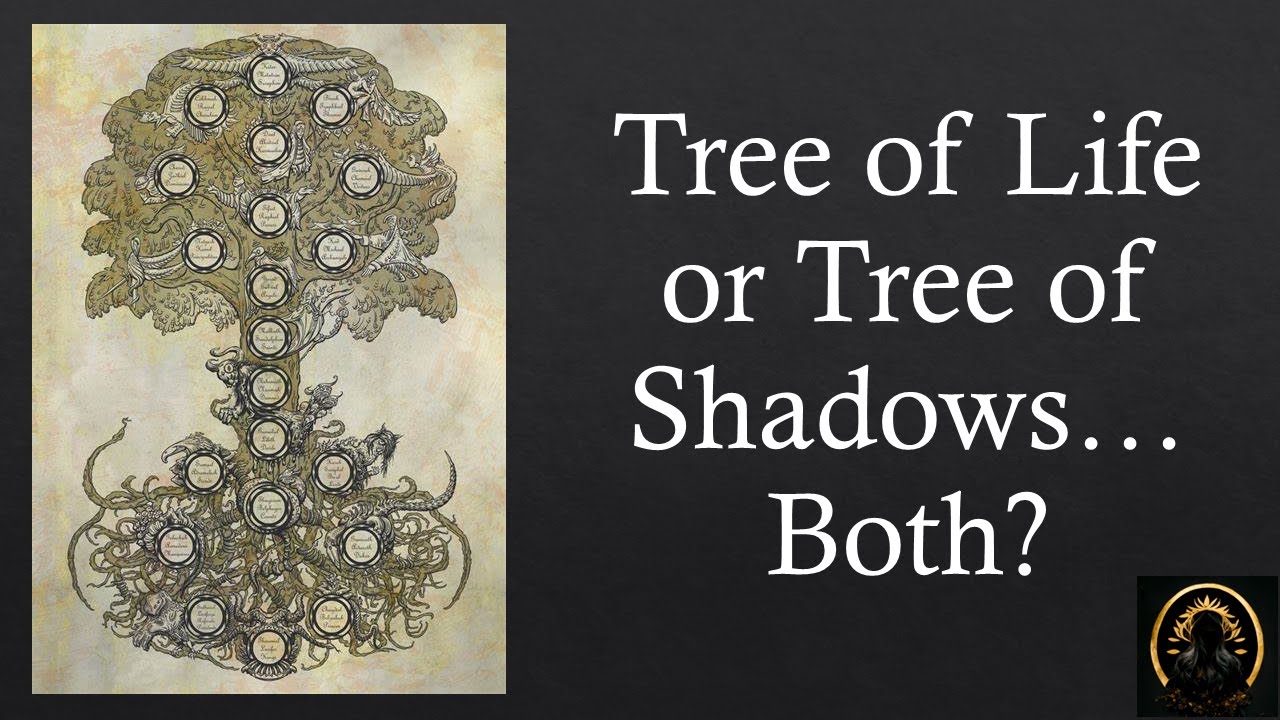 Tree of Life or Tree of Shadows? Both? - YouTube