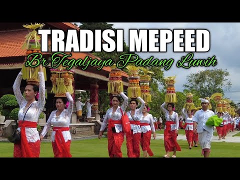 TRADISI MEPEED BR TEGALJAYA, PADANGLUWIH, DALUNG - YouTube