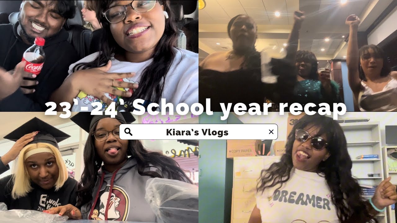 23’-24’ SCHOOL YEAR RECAP🫶🏾 - YouTube