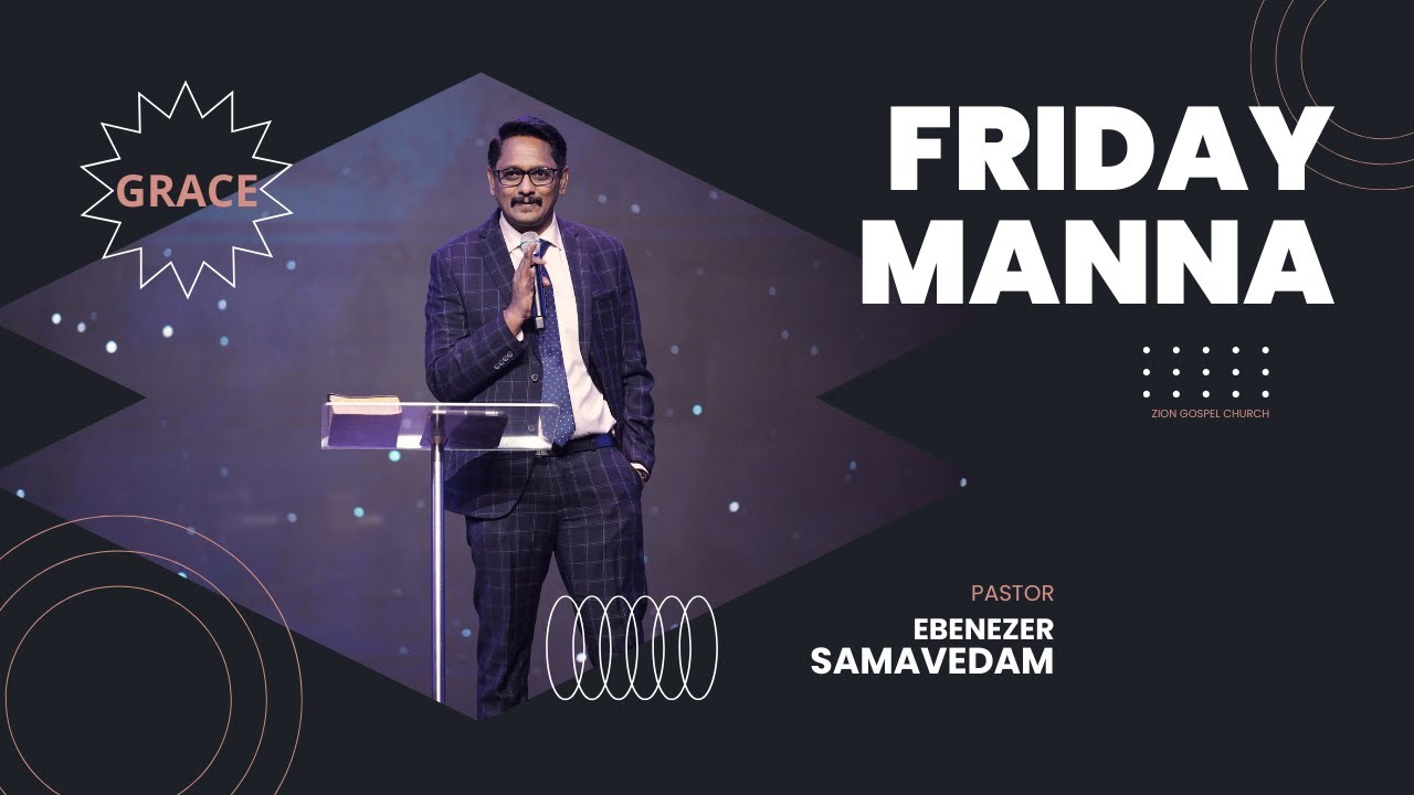 Friday Manna I Grace Explained I Ps.Ebenezer Samavedam - YouTube
