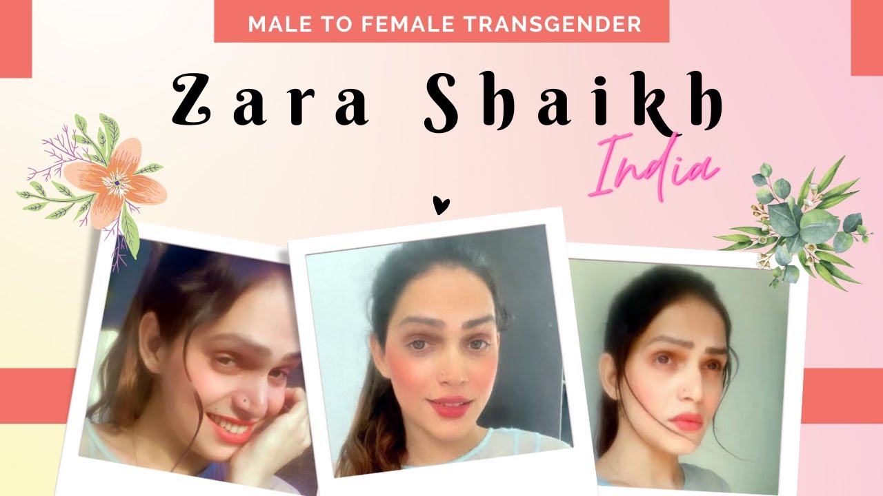 Male to Female Transgender girl Zara Shaikh - India - YouTube