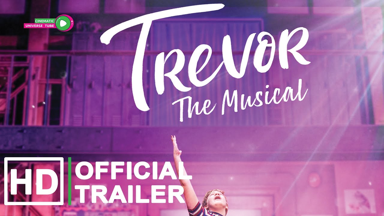 Trevor: The Musical | Cinematic Universe Tube | Official Trailer - YouTube