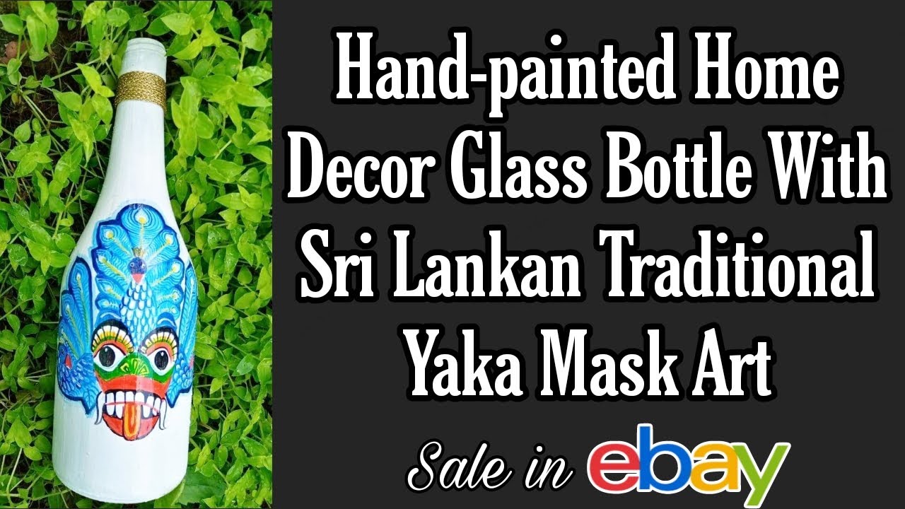 Hand-painted Home Decor Glass Bottle With Sri Lankan Traditional Yaka ...
