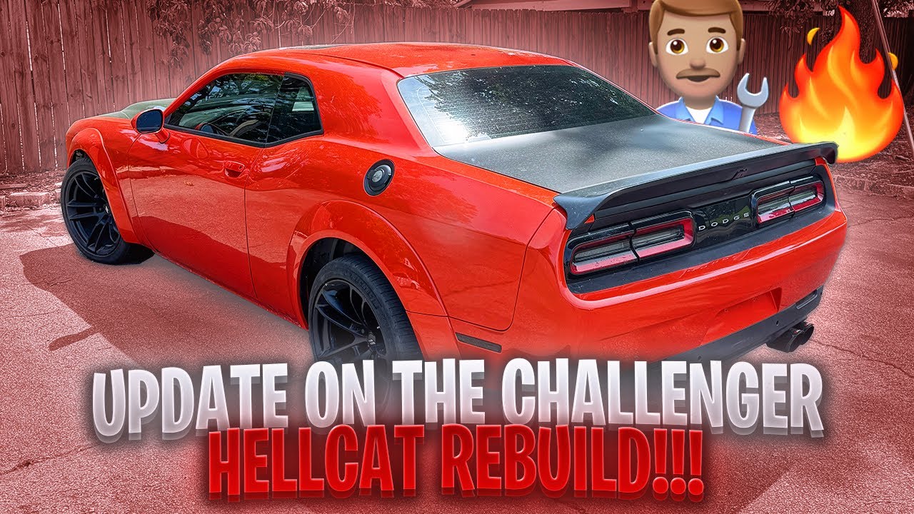 REBUILDING A CHALLENGER HELLCAT UPDATE - YouTube