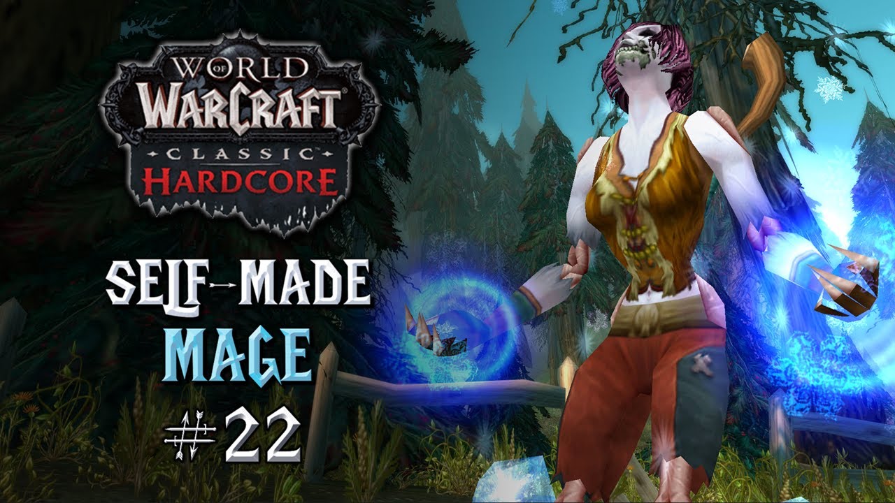 World of Warcraft Classic Hardcore – Relaxing Self-Made Mage ...