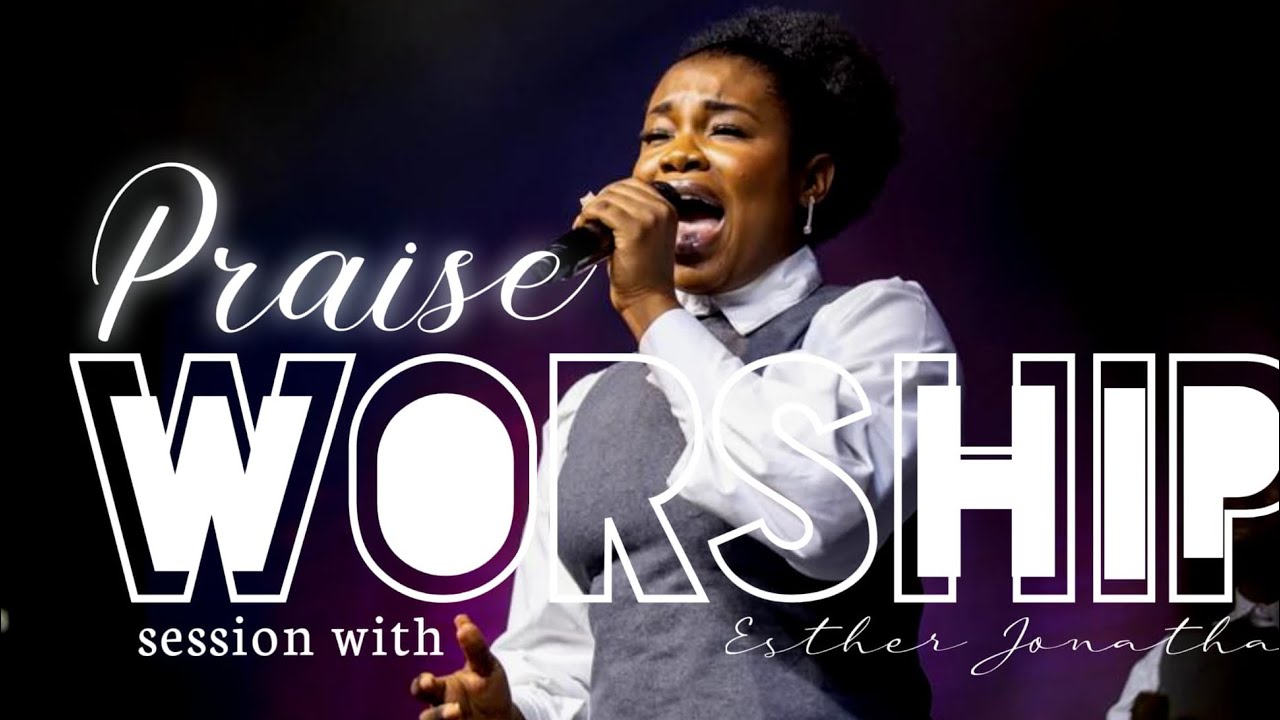 YOU ARE MY GOD BY ESTHER JONATHAN | POWERFUL SESSION OF WORSHIP 🔥🔥🔥🔥 - YouTube