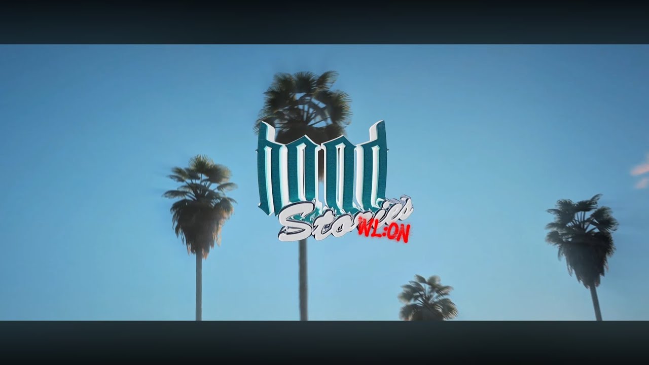 HOOD STORIES WL:ON CINEMATIC TRAILER - YouTube