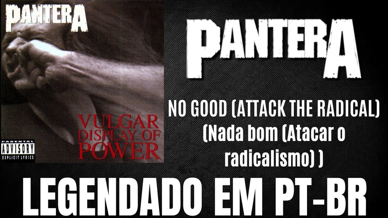 Pantera - No Good (Attack the Radical), 1992 (LEGENDADO EM PT-BR) - YouTube