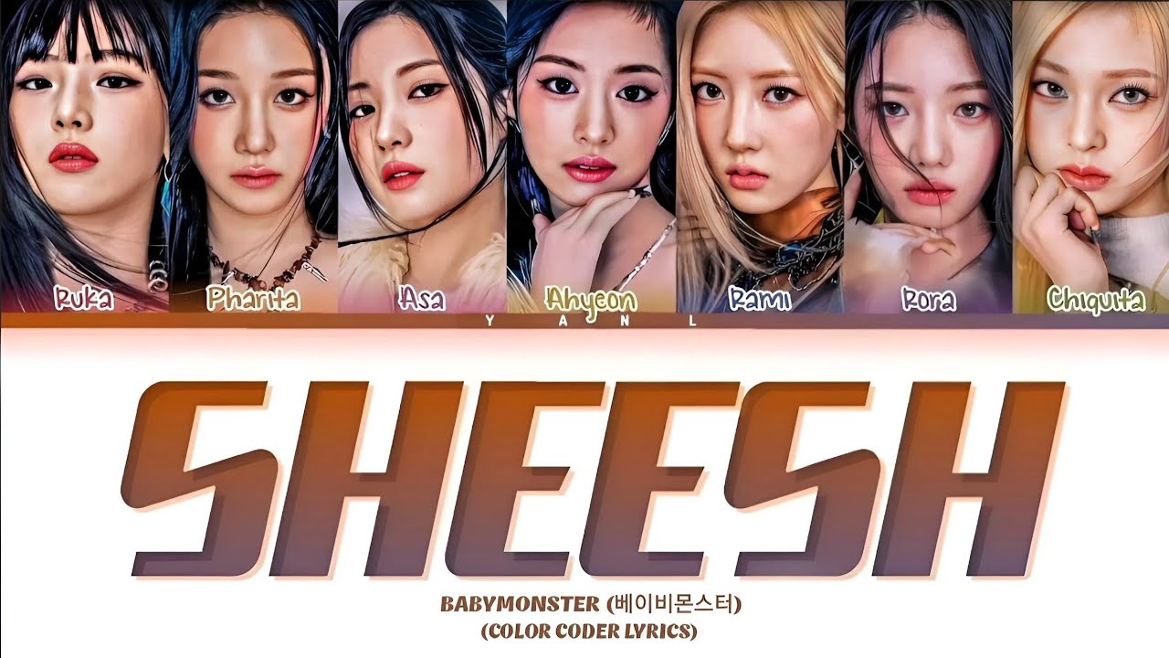 BABYMONSTER 'SHEESH' Lyrics (베이비몬스터 SHEESH 가사) (Color Coded Lyrics ...