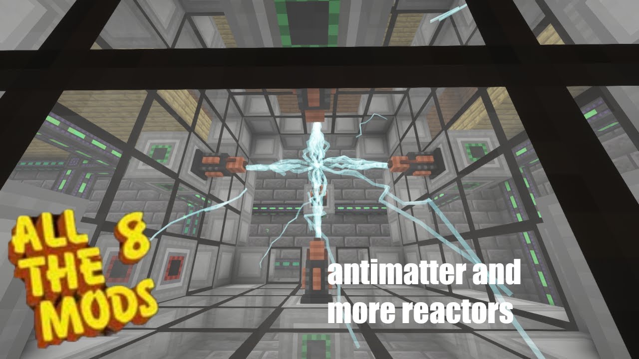 Modded minecraft: All the mods 8 - Antimatter and more reactors #33 - YouTube