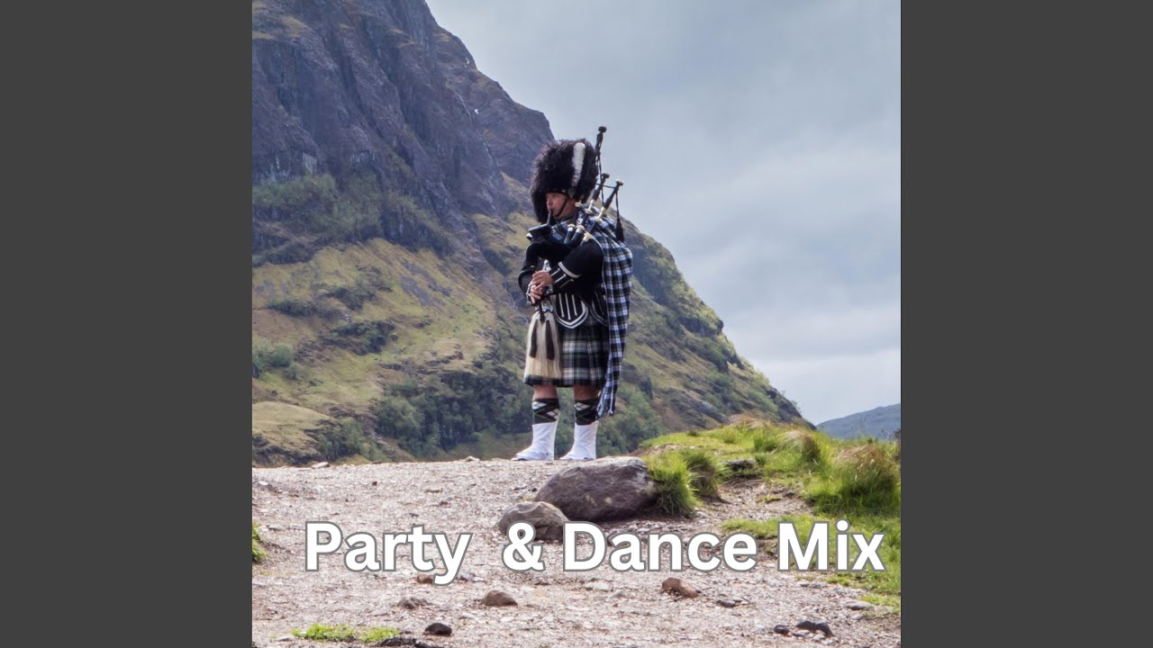 Scotland The Brave (Upbeat Party Dance Mix) - YouTube