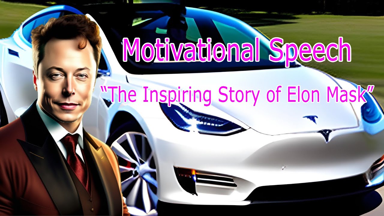 The Inspiring Story of Elon Mask - Motivational Story - YouTube