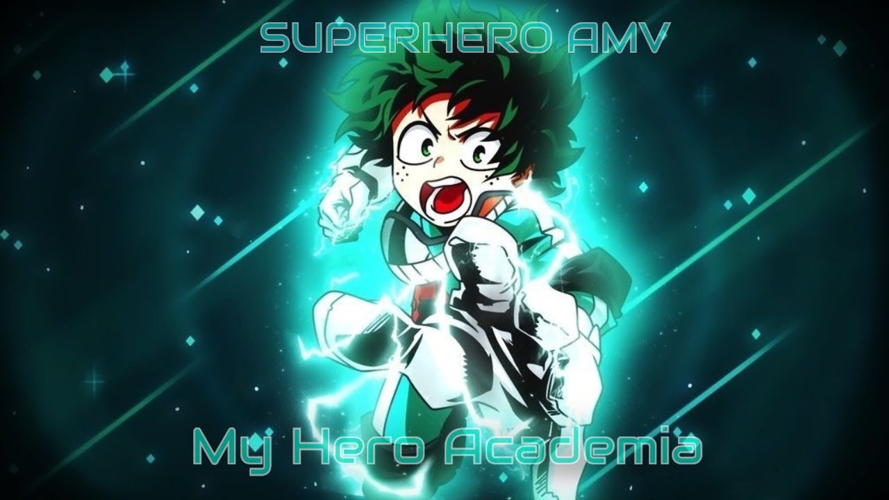My Hero Academia AMV - SuperHero - YouTube