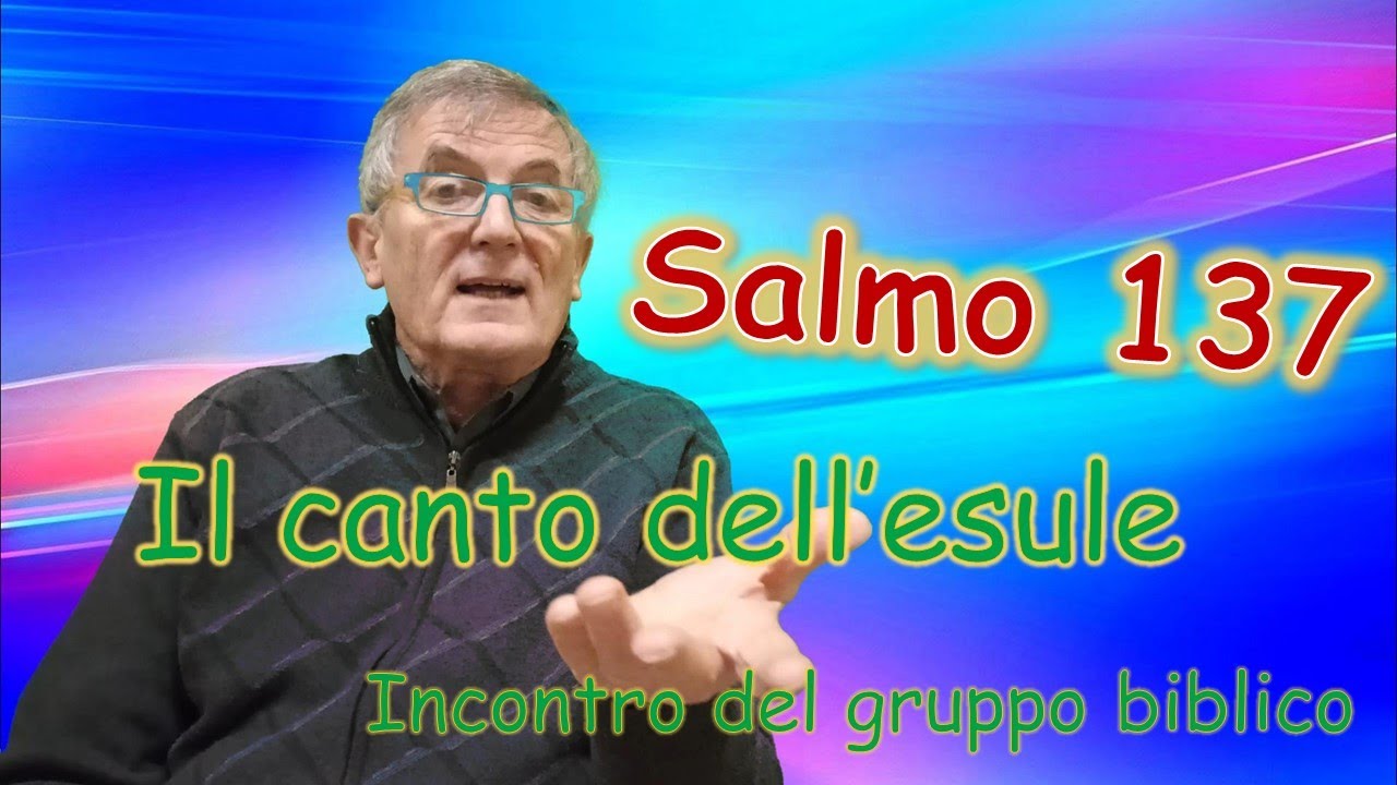 Salmo 137: il canto dell'esule - YouTube