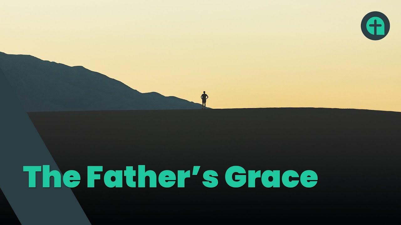 The Father's Grace | Pastor Dave Neufeld | Sommerfeld Mennonite Church ...
