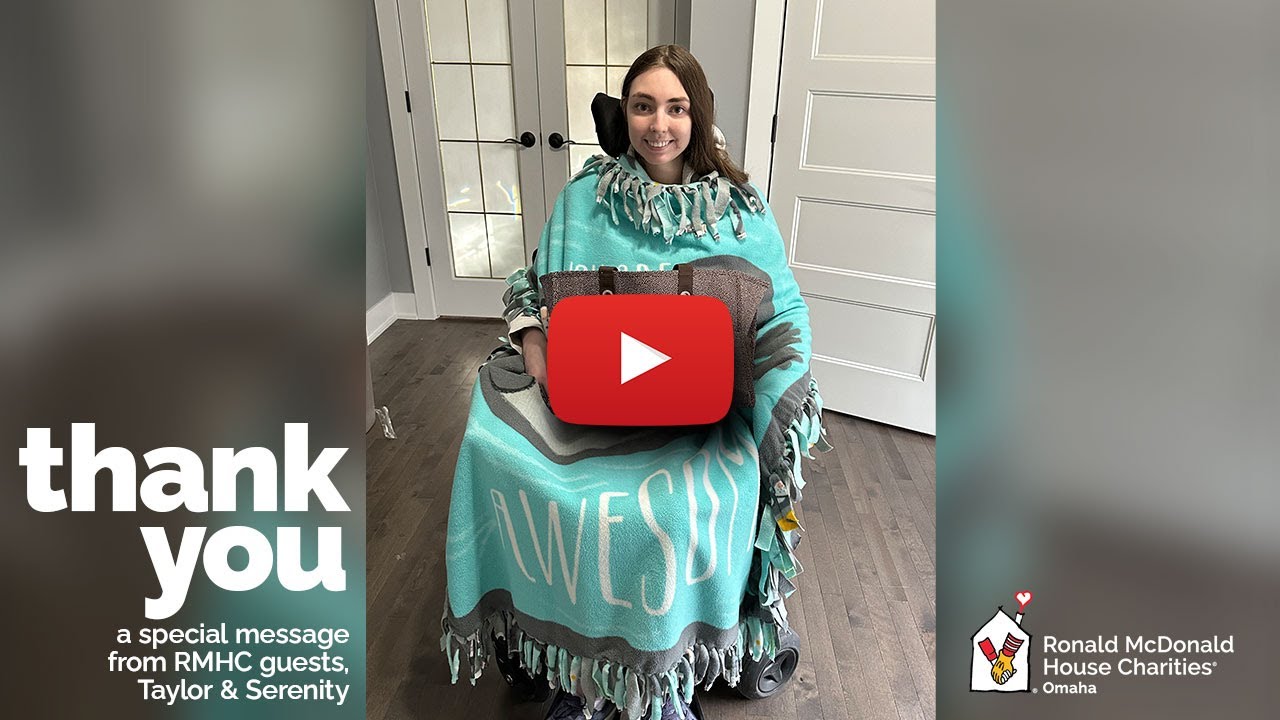 Thank You From Taylor & Serenity - RMHC in Omaha - 2022 - YouTube