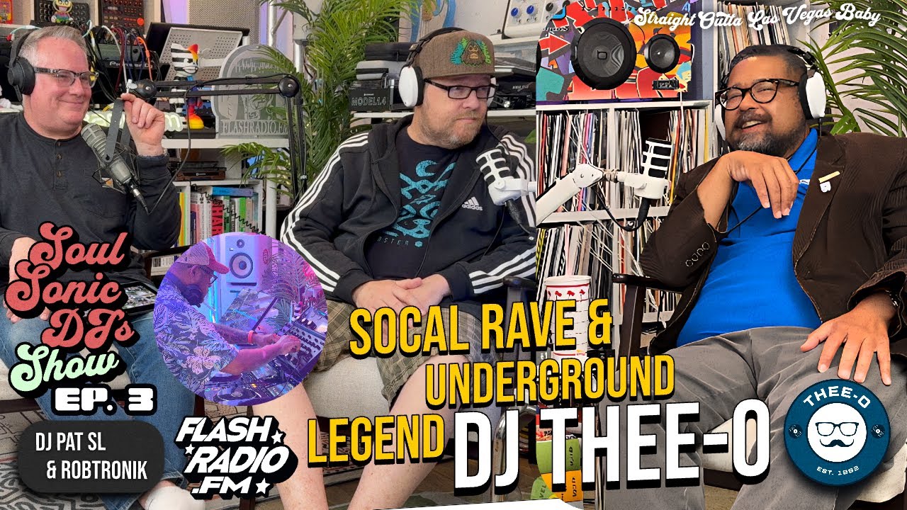 SoCal Rave & Underground Legend DJ THEE-O pt. 1- Soul Sonic DJs Podcast ...