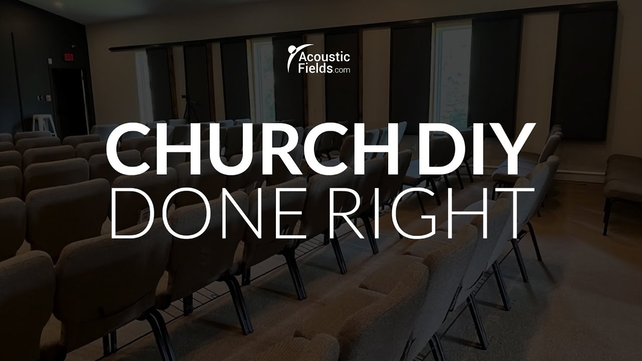 Church DIY Done Right - www.AcousticFields.com - YouTube