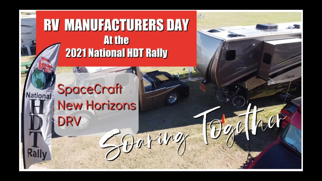 Manufacturers Day at the 2021 HDT Rally - Soaring Together - Full Time ...