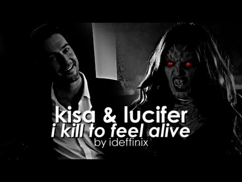 kisa & lucifer | i kill to feel alive