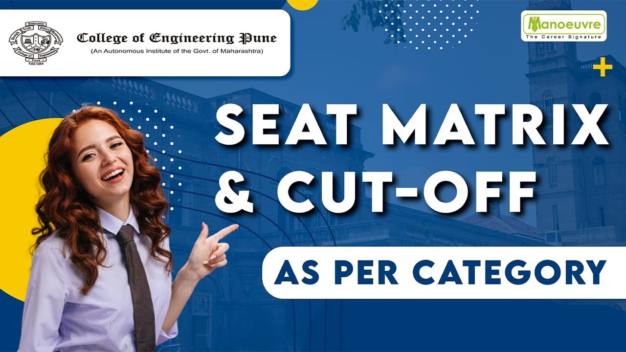 COEP - College of Engineering Pune - Seat Matrix & Cut Off | As Per ...