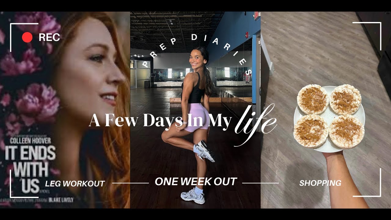PREP DIARIES: Days In My Life Being One Week Out! “It Ends With Us ...