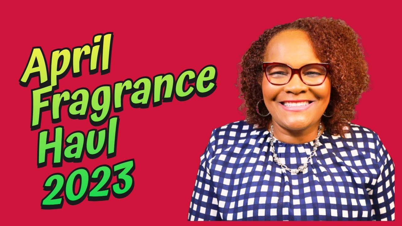 April Fragrance Haul 2023 | Discovering New Scents & Hidden Gems - YouTube