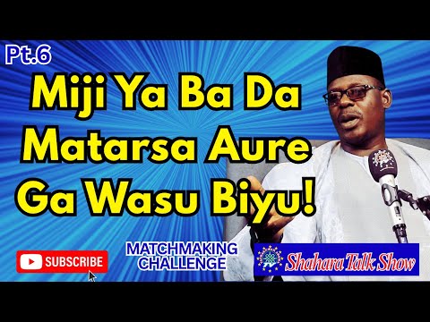 Miji Ya Ba Da Matarsa Aure Ga Mazaje Biyu! | SHAHARA TALK SHOW. EPISODE,22