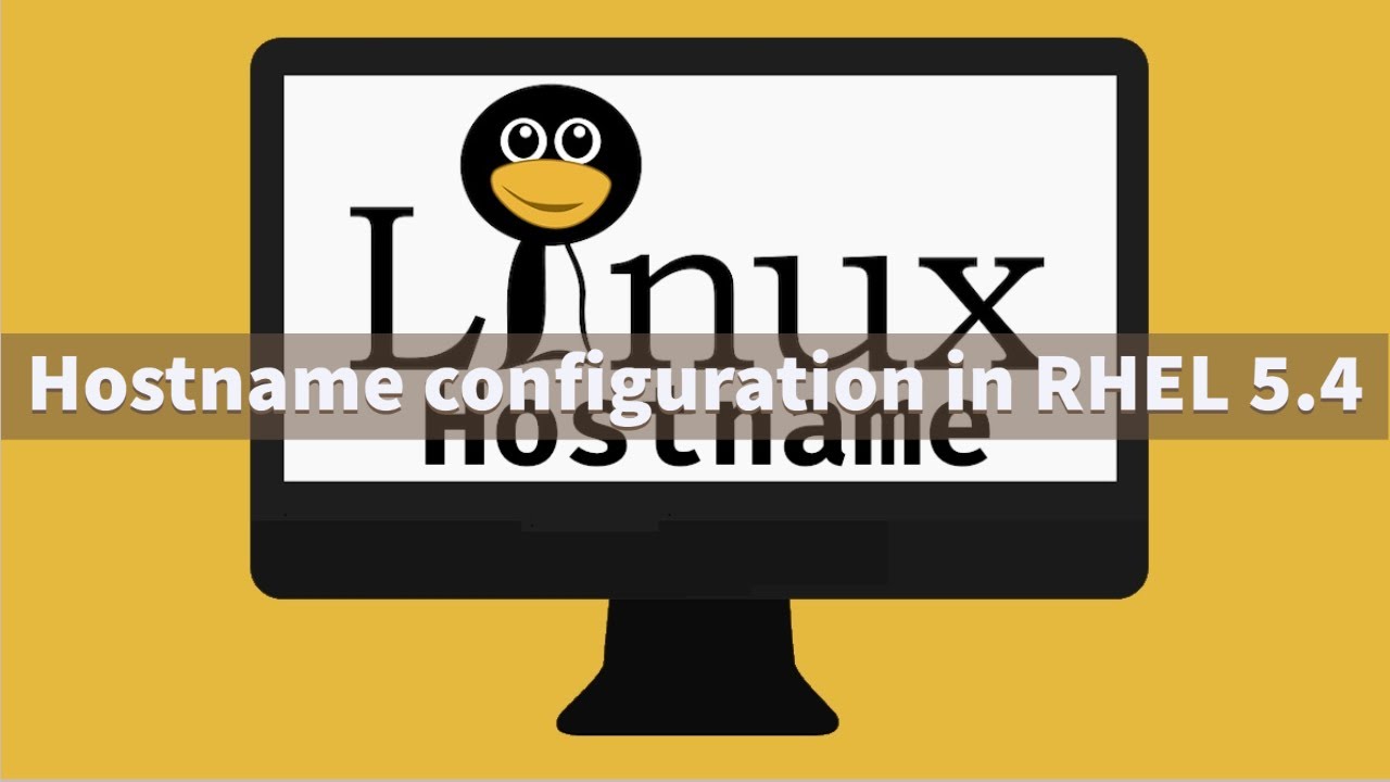Hostname configuration in RHEL 5.4 - YouTube