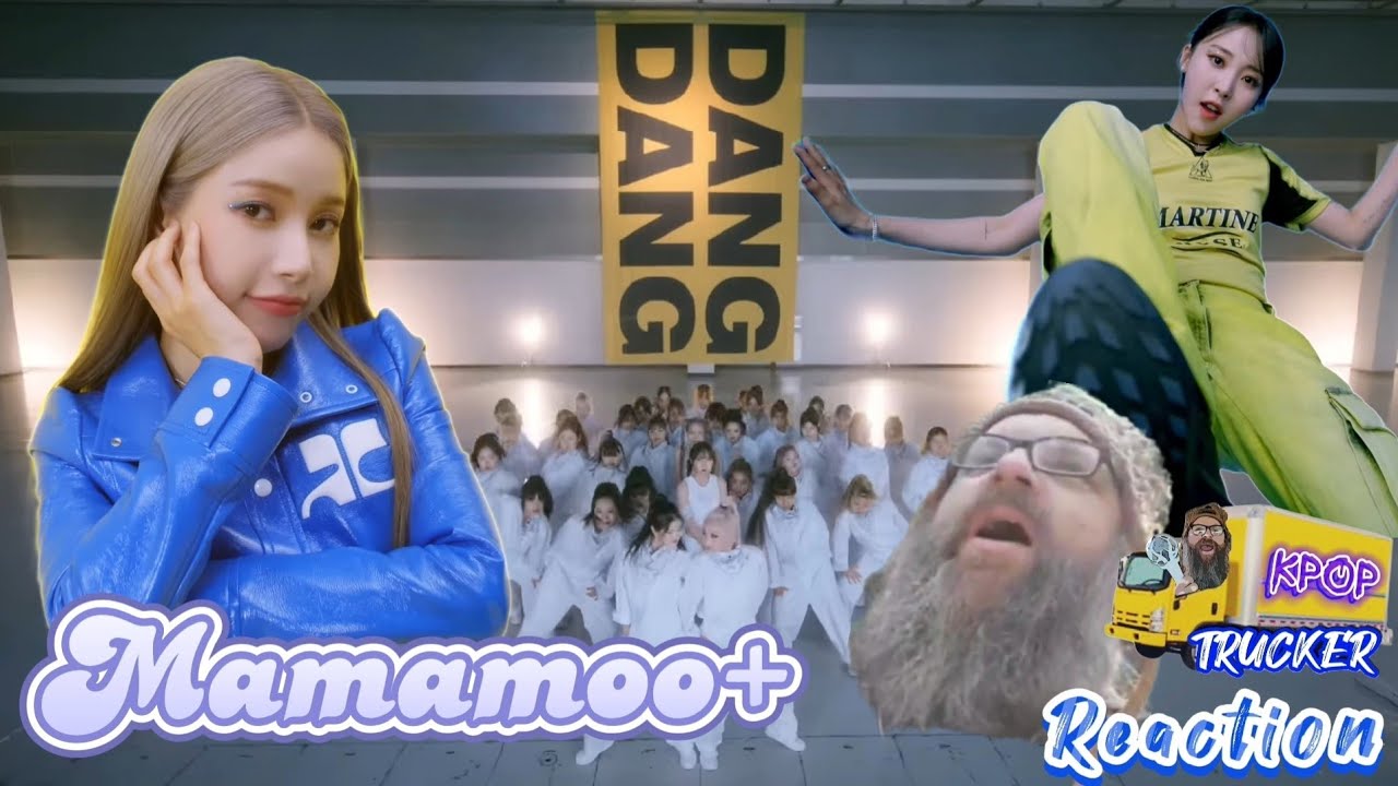 DAAAAAANG!! MAMAMOO+ 'dangdang' MV - 🚚 Trucker Reaction - YouTube