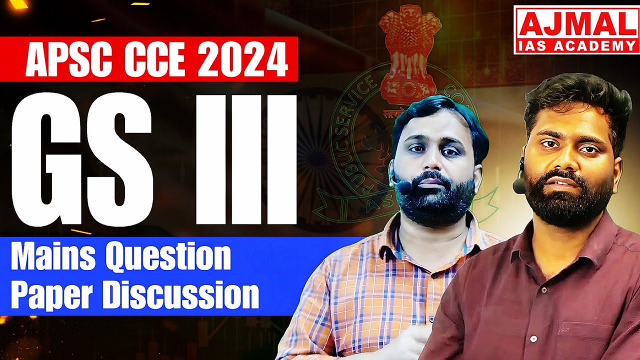 APSC Mains GS Paper 3 Mains Question Paper Discussion 2025 | Detailed ...