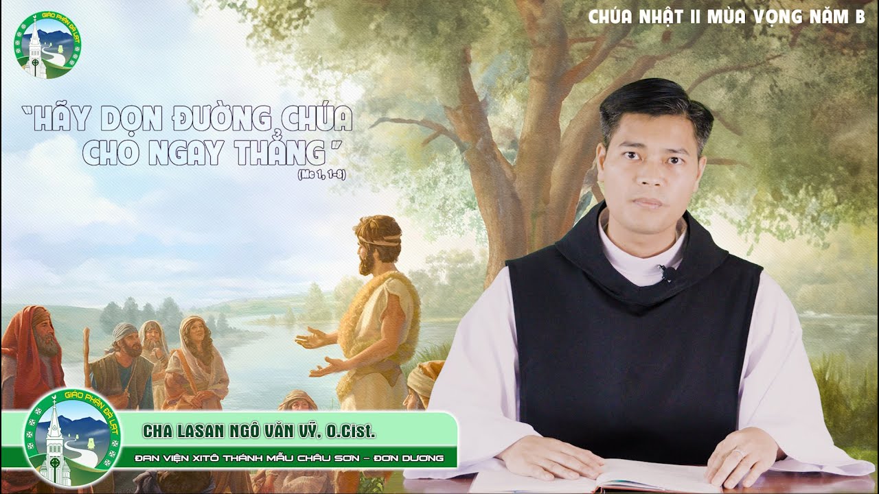 📖 Bài Giảng | Chúa Nhật Tuần II Mùa Vọng Năm B | Cha Lasan Ngô Văn Vỹ ...