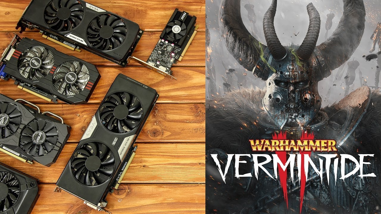 Warhammer Vermintide 2 Benchmarks with Budget Graphics Cards - YouTube