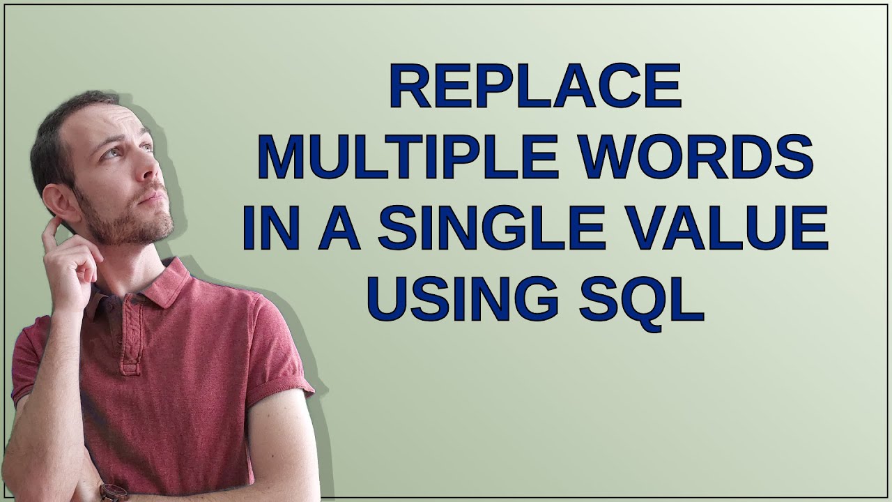 Dba Replace Multiple Words In A Single Value Using SQL YouTube Dba Replace Multiple Words In A Single Value Using SQL YouTube