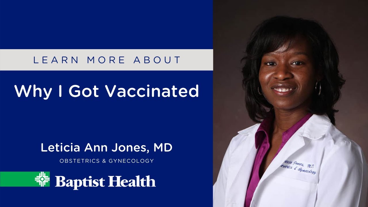 Baptist Health Dr. Leticia Jones on Why You Should Get The COVID-19 ...