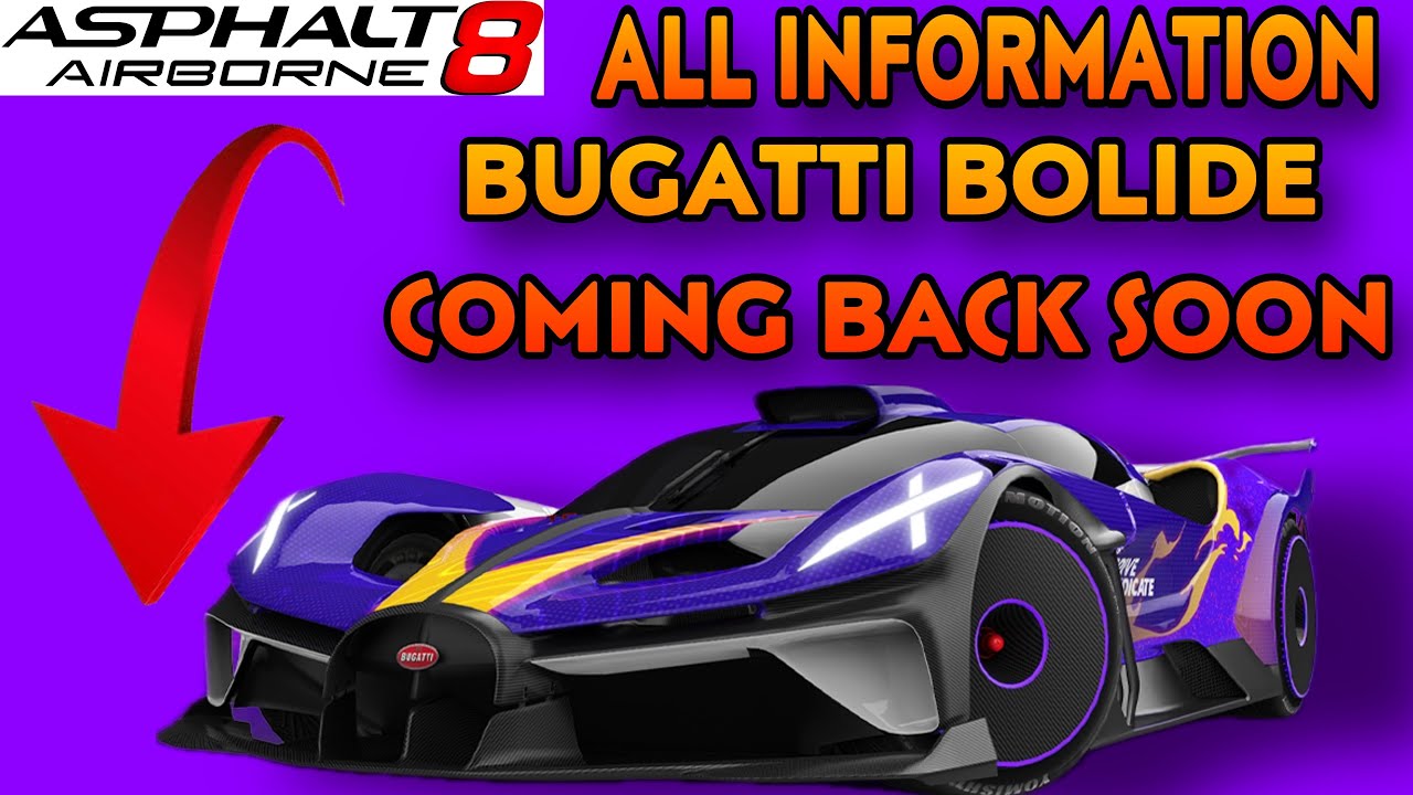 BUGATTI BOLIDE BACK SOON 😱 || Asphalt 8, Bugatti Bolide Event All ...