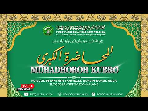 Live Streaming..!!! Muhadhoroh Kubro Semester 1 PPTQ Nurul Huda 20 Agustus 2026