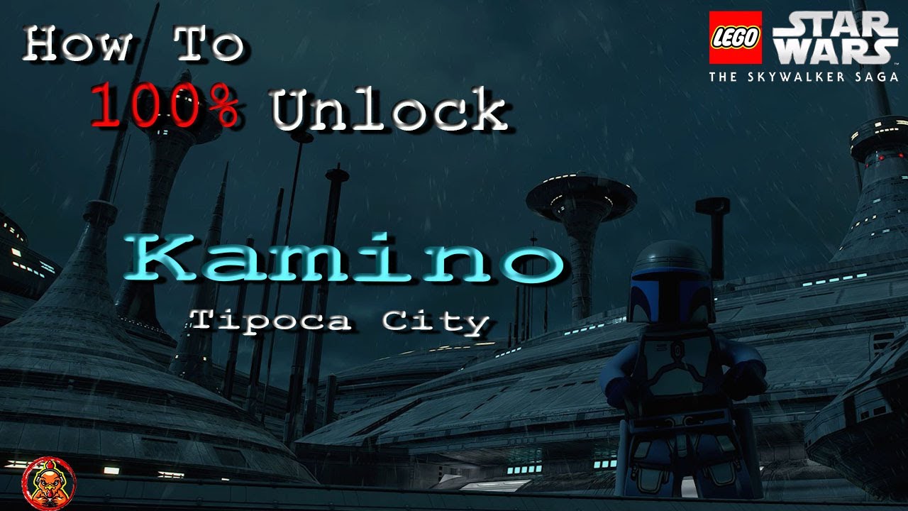 How to 100% Unlock Kamino: Tipoca City LEGO: Starwars The Skywalker ...