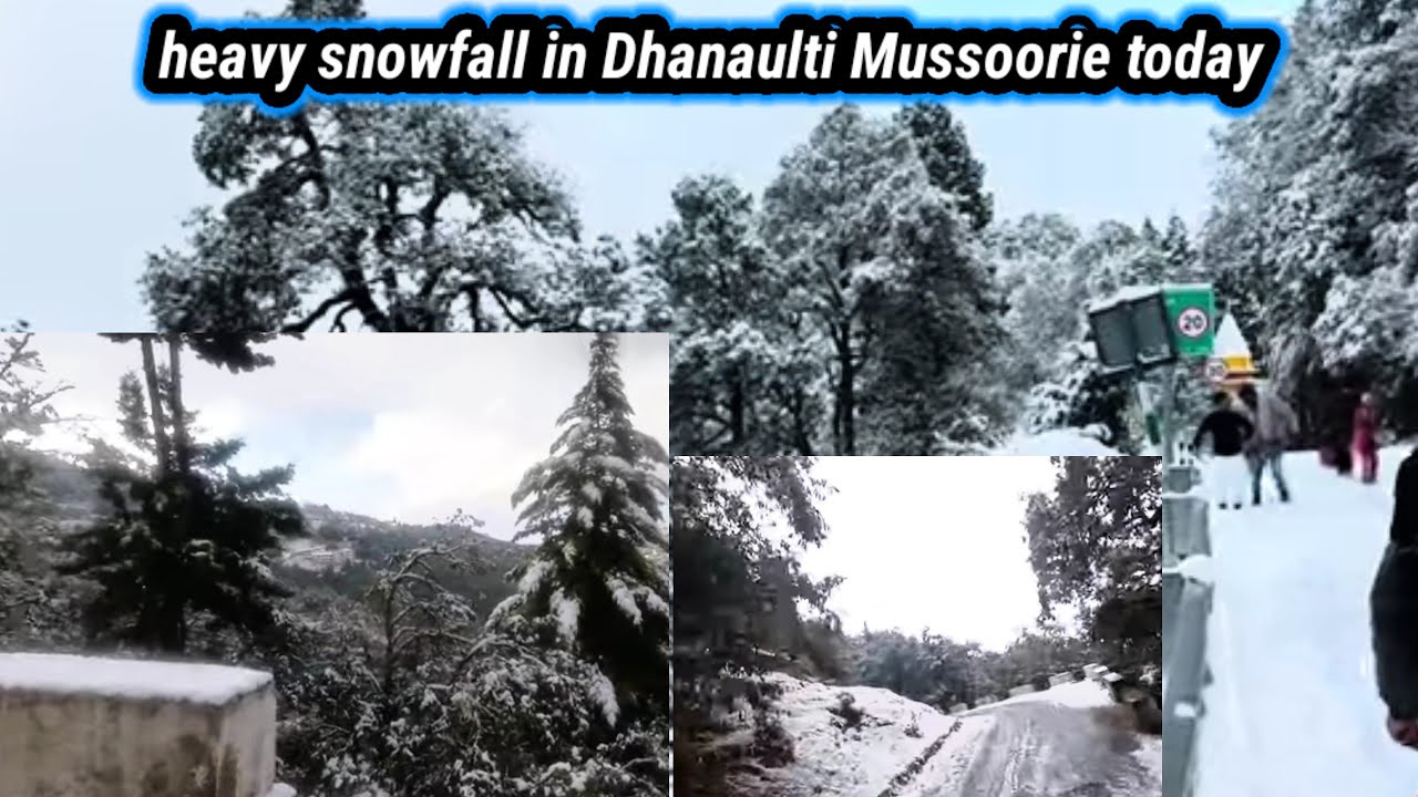 heavy snowfall in Dhanaulti Mussoorie today | dhanothi weather today ...