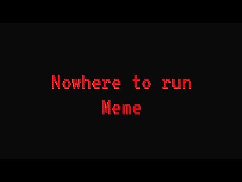 Nowhere to run meme (#aftonfamily ) - YouTube