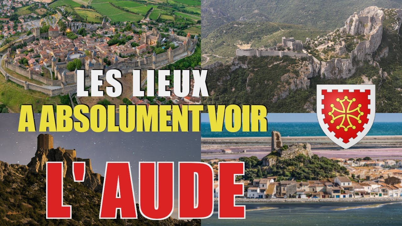 Les lieux à absolument voir : L'Aude (11) - YouTube