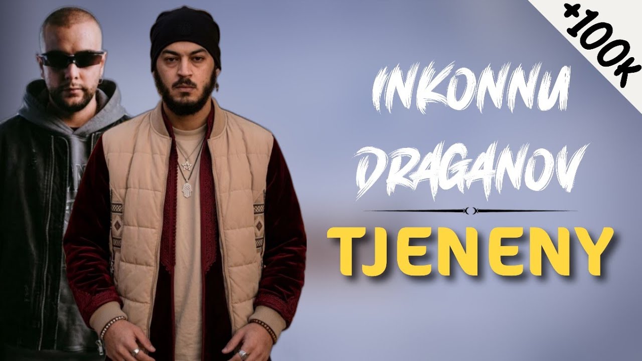 Inkonnu - TJENENY (ft. Draganov) [Lyrics / Paroles] - YouTube