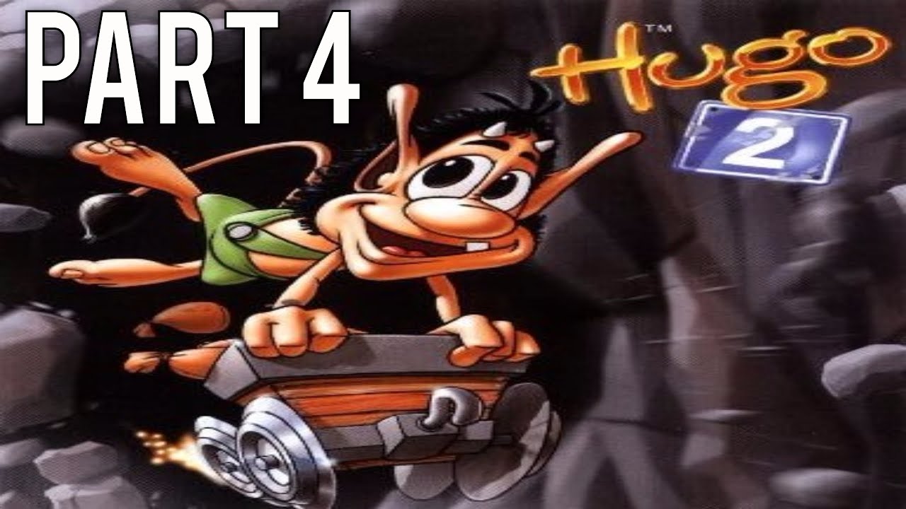 Hugo 2 Gameplay Walkthrough (No Commentary) - Part 4 - YouTube