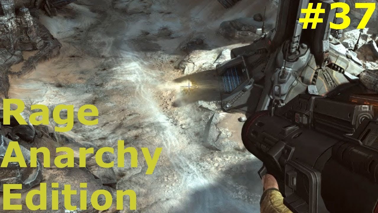 Прохождение Rage Anarchy Edition СЛОЖНОСТИ НАЧИНАЮТСЯ #37 - YouTube