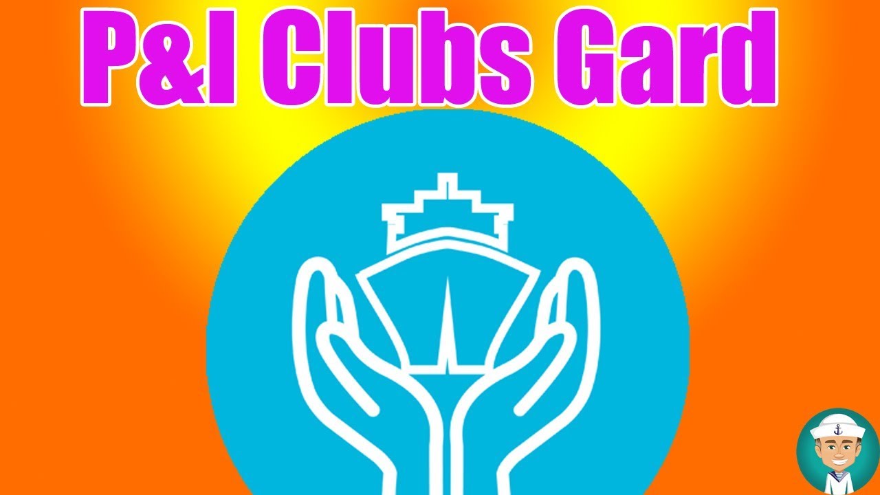 P&I Clubs Gard - YouTube