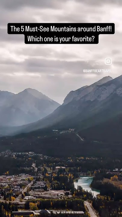 🏔️ The 5 Must-See Mountains in Banff! Which one is your favorite? 😍 ...