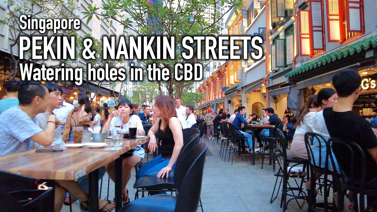 Singapore - Pekin & Nankin Streets - Watering holes in the CBD [4K ...