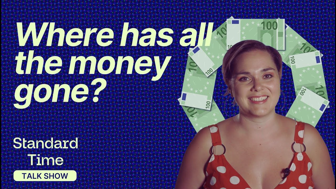 Where’s all the money gone? Standard Time talk show S2E01 - YouTube